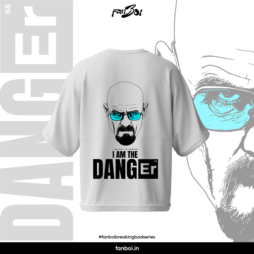 Breaking Bad - I am The Danger – FanBoi